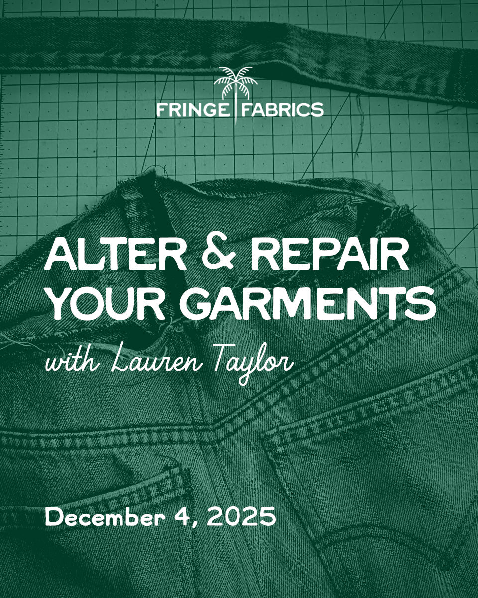 Alter and Repair Your Garments with Lauren Taylor | Dec 4, 2025 ...
